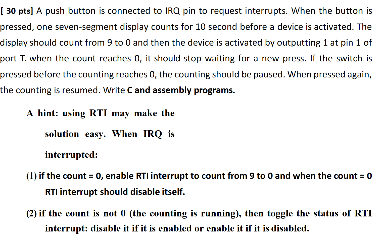 Solved [ 30 ﻿pts] ﻿A push button is connected to IRQ pin to | Chegg.com