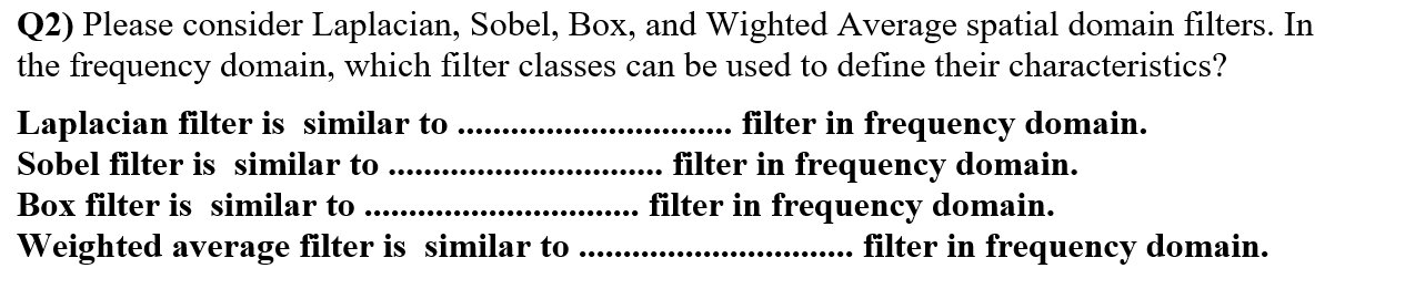 Solved Q2) Please consider Laplacian, Sobel, Box, and | Chegg.com