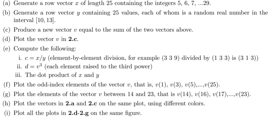 Solved (a) Generate a row vector x of length 25 containing | Chegg.com
