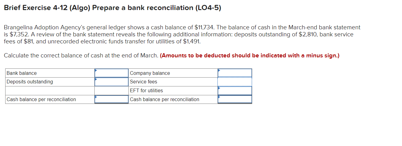 Solved Brief Exercise 4-12 (Algo) Prepare a bank | Chegg.com Solved Brief Exercise 4-12 (Algo) Prepare a bank | Chegg.com