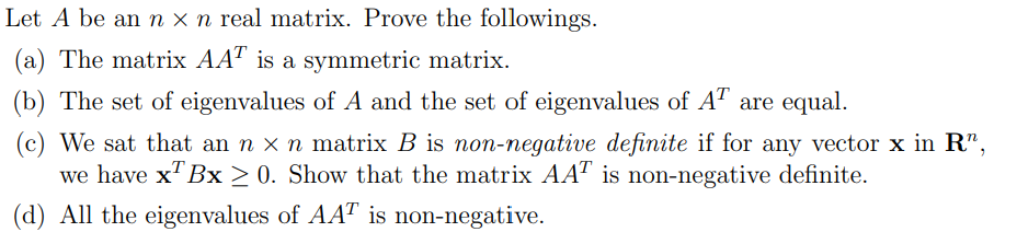 Solved Let A be an n×n real matrix. Prove the followings. | Chegg.com