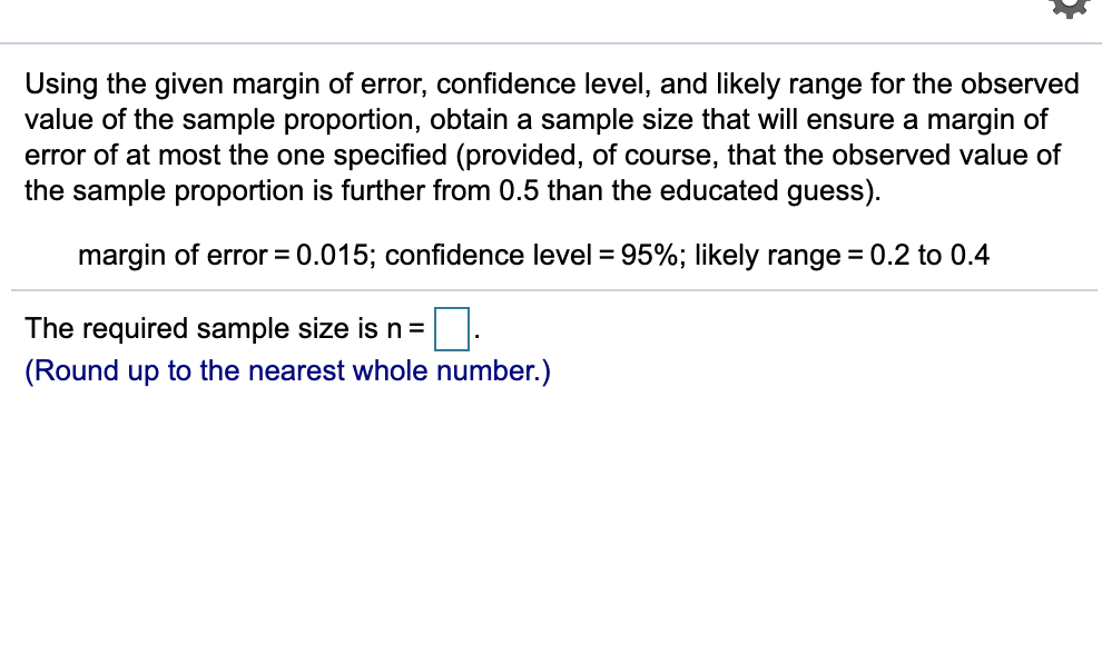 Solved Using the given margin of error, confidence level, | Chegg.com