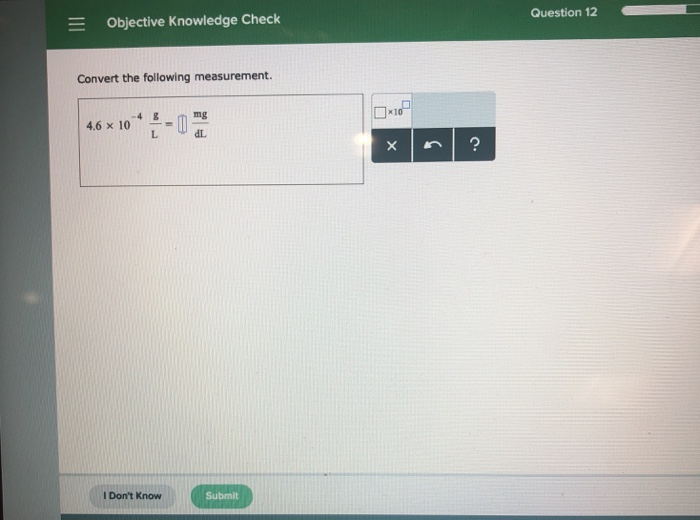 Solved Question 12 Objective Knowledge Check Convert the | Chegg.com