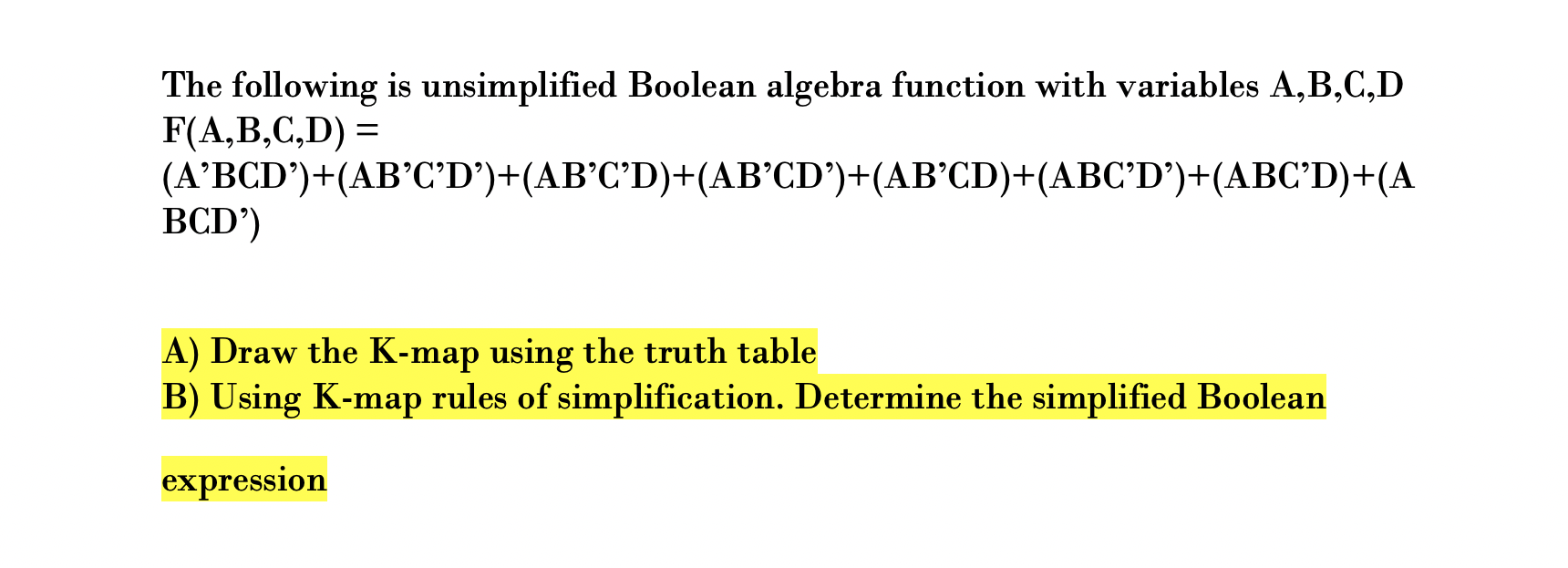 Solved The following is unsimplified Boolean algebra | Chegg.com