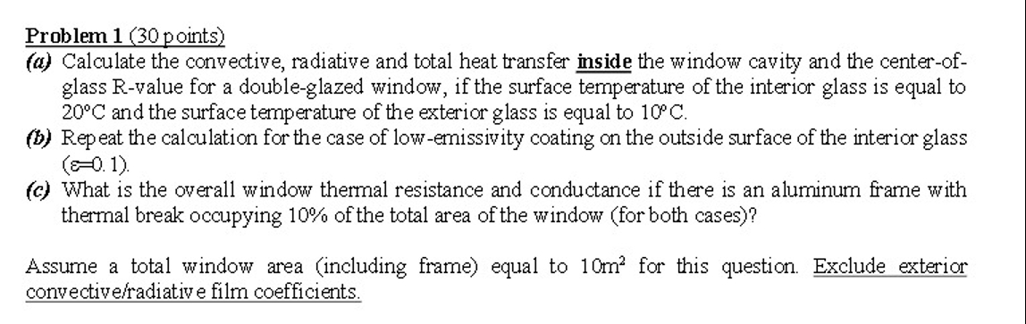 Solved Problem 1 (30 ﻿points)(a) ﻿Calculate the convective, | Chegg.com