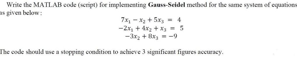 Solved = Write the MATLAB code (script) for implementing | Chegg.com