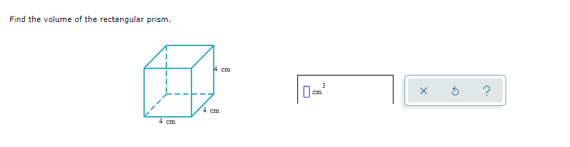 Solved Find the volume of the rectangular prism. cm . 3 cm X | Chegg.com
