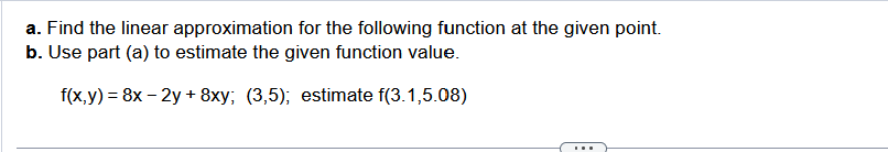 Solved a. Find the linear approximation for the following | Chegg.com