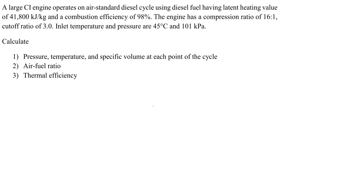 Solved A large CI engine operates on air-standard diesel | Chegg.com