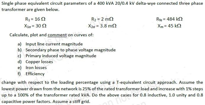 Solved Single phase equivalent circuit parameters of a 400 | Chegg.com