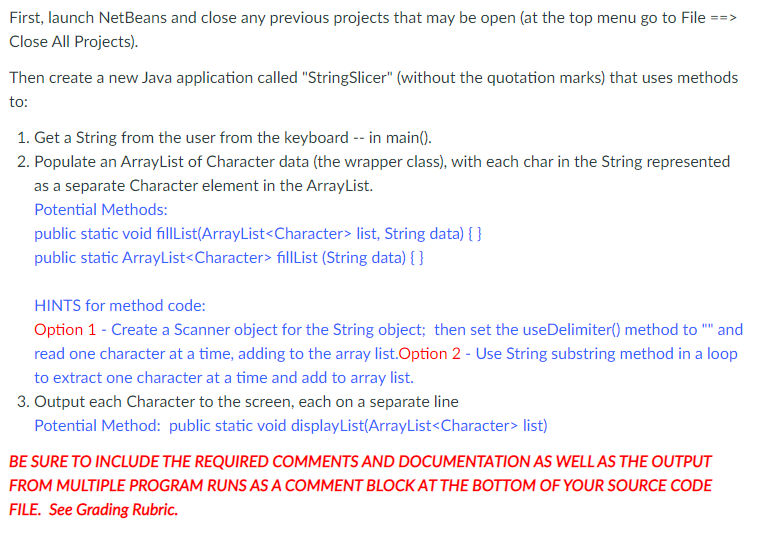 Solved First, launch NetBeans and close any previous | Chegg.com
