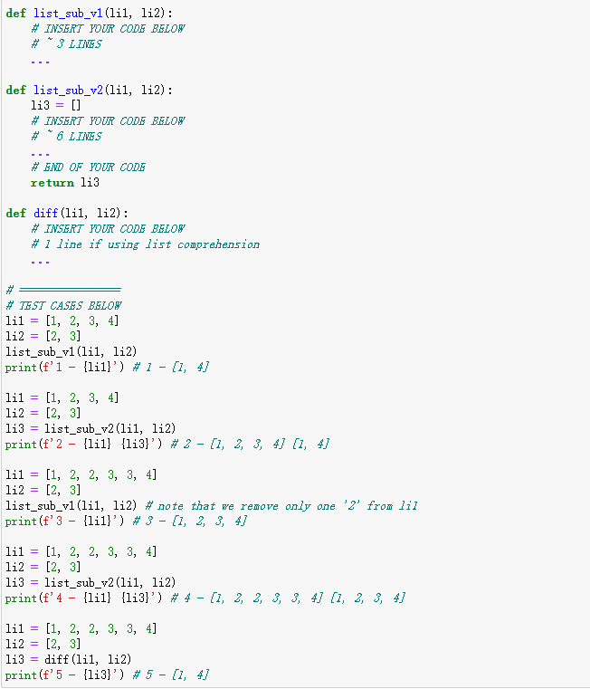 Solved Please Write Two Functions That Sbustract One List 