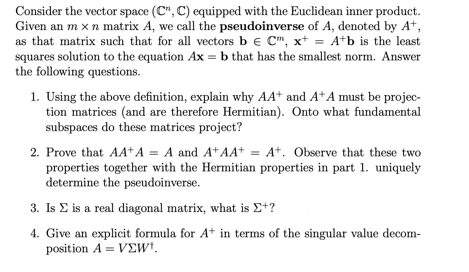 Solved Consider the vector space (Cn,C) ﻿equipped with the | Chegg.com