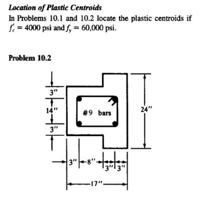 Solved Location of Plastic Centroids In Problems 10.1 and | Chegg.com