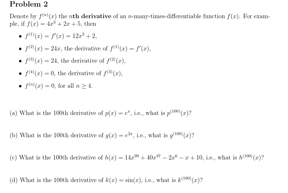 Solved Denote by f(n)(x) the nth derivative of an | Chegg.com