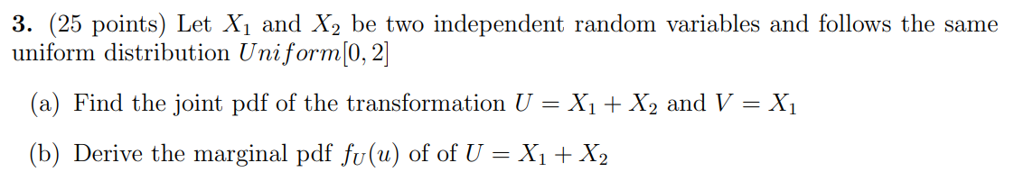 Solved 3. (25 points) Let X1 and X2 be two independent | Chegg.com