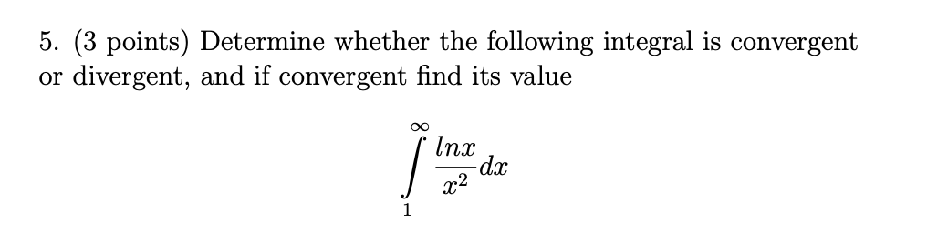 Solved 5. (3 points) Determine whether the following | Chegg.com