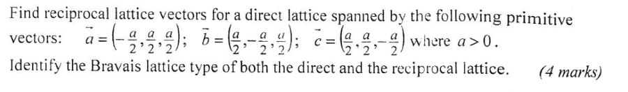 Solved Find reciprocal lattice vectors for a direct lattice | Chegg.com