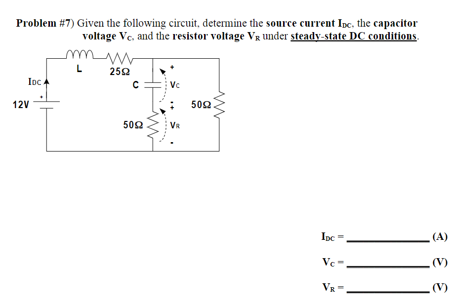 Solved Problem \#7) Given the following circuit, determine | Chegg.com Solved Problem \#7) Given the following circuit, determine | Chegg.com