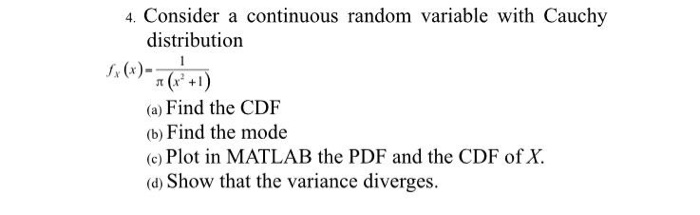 4. Consider a continuous random variable with Cauchy | Chegg.com