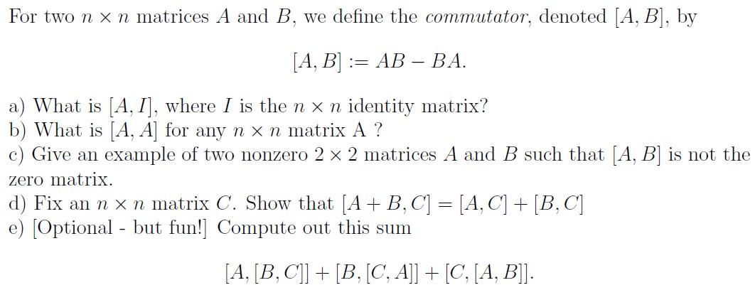 Solved For two n×n matrices A and B, we define the | Chegg.com