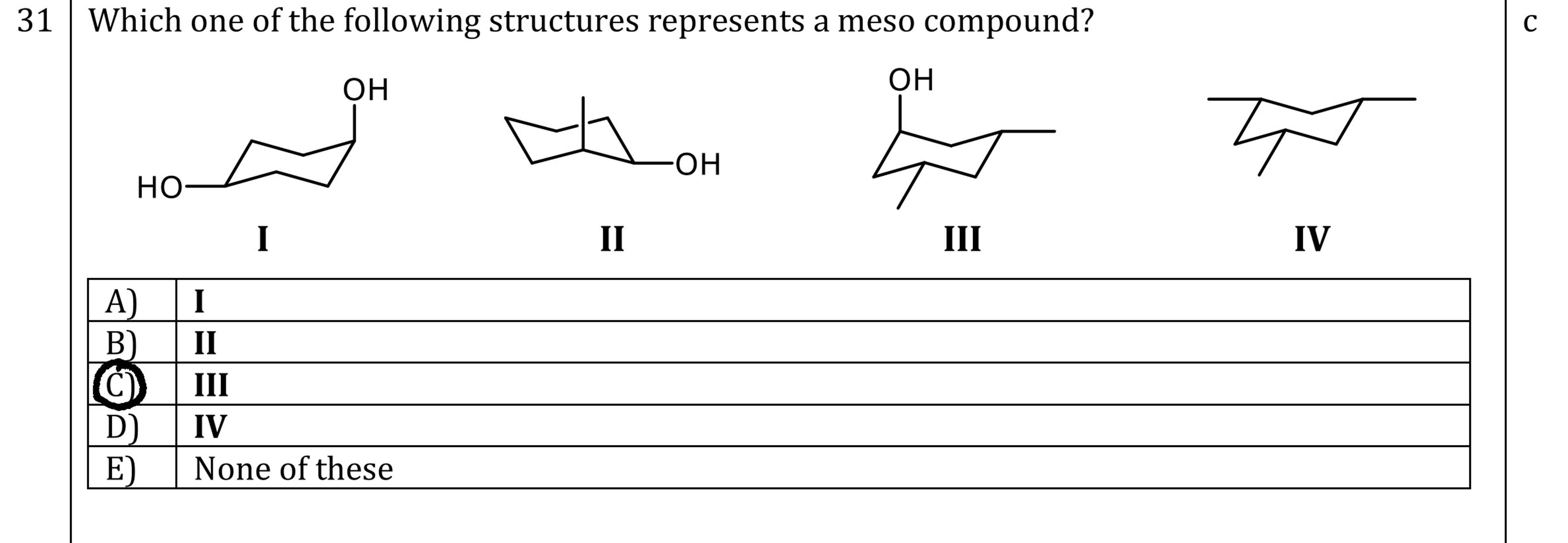 Solved 31 ﻿Which one of the following structures represents | Chegg.com