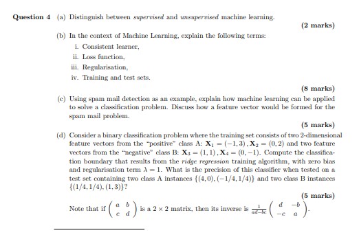 Solved Question 4 (a) ﻿Distinguish between supervised and | Chegg.com