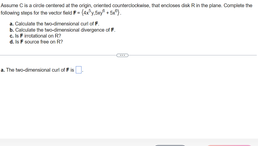 Solved Assume C is a circle centered at the origin, oriented | Chegg.com