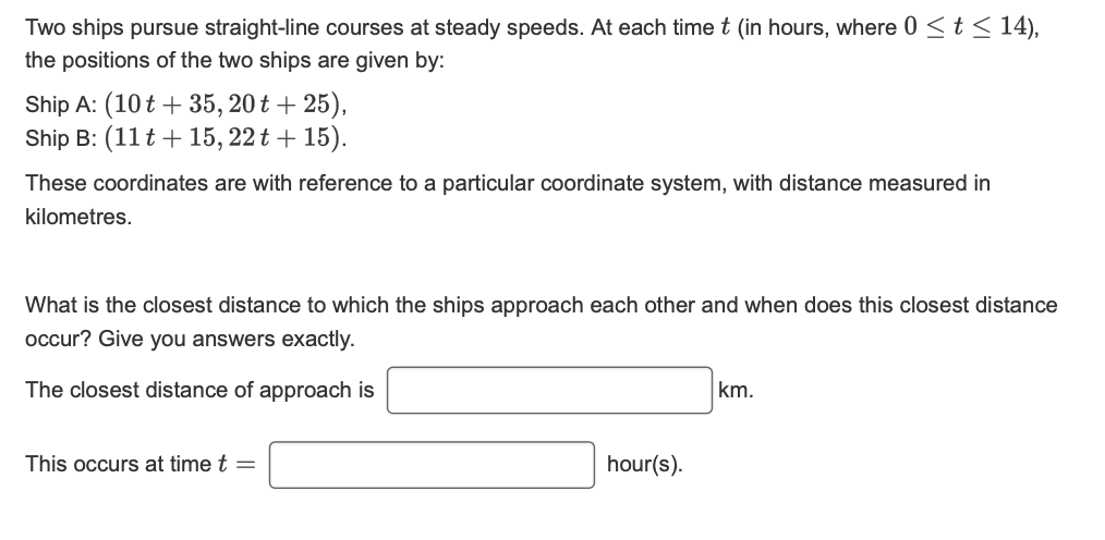 Solved Two ships pursue straight-line courses at steady | Chegg.com