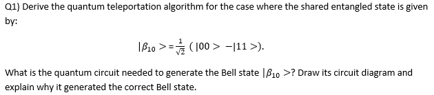Solved Q1) Derive the quantum teleportation algorithm for | Chegg.com