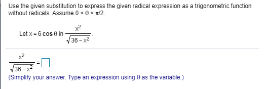 Solved Use the given substitution to express the given | Chegg.com