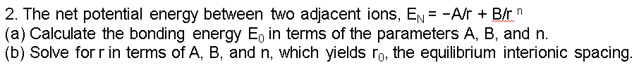 Solved 2. The net potential energy between two adjacent | Chegg.com