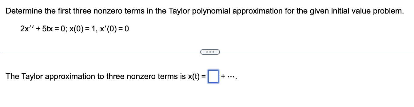 Solved Determine the first three nonzero terms in the Taylor | Chegg.com