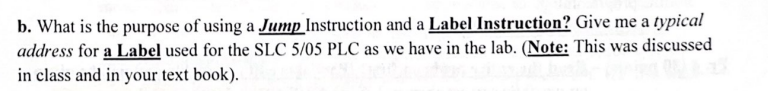 Solved b. What is the purpose of using a Jump Instruction | Chegg.com