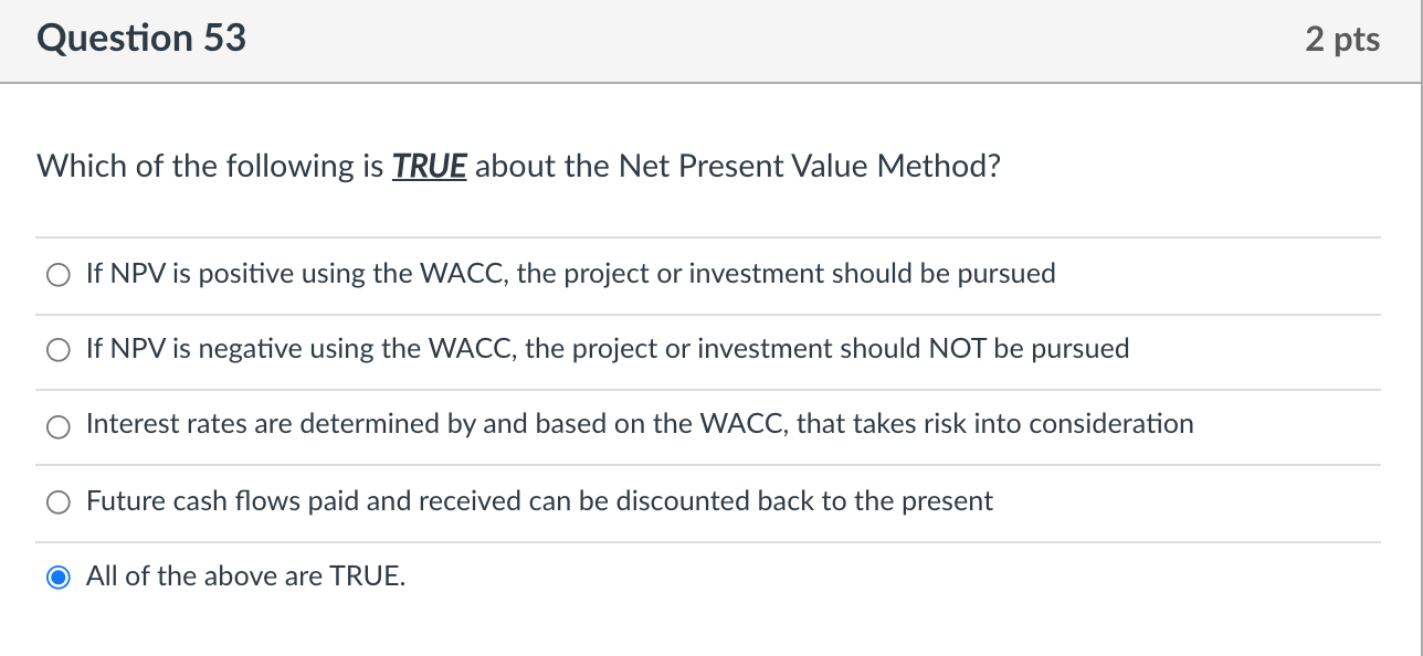 Solved Question 53 2 pts Which of the following is TRUE | Chegg.com