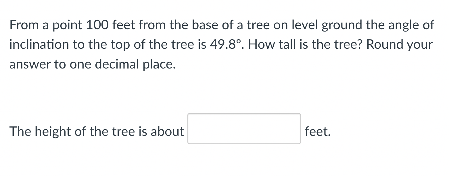 Solved From a point 100 feet from the base of a tree on | Chegg.com