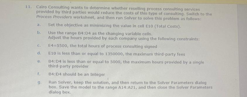 Solved 11. Cairo Consulting wants to determine whether | Chegg.com
