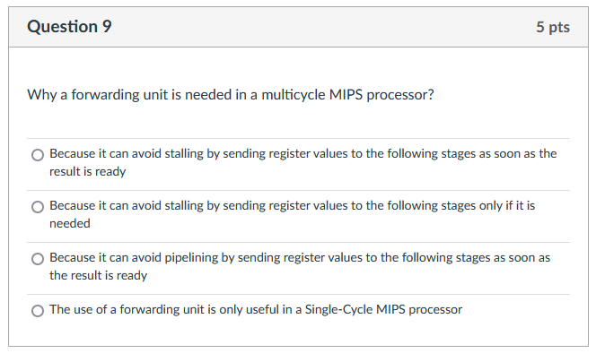 Solved Why a forwarding unit is needed in a multicycle MIPS | Chegg.com