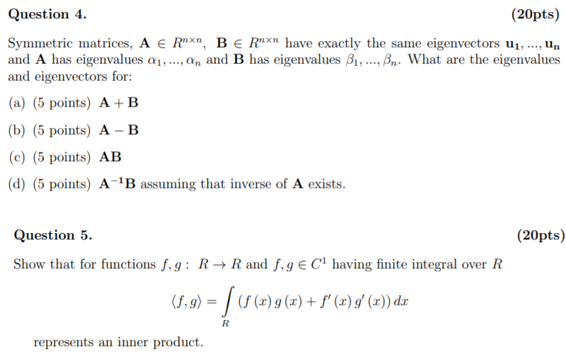Solved Question 4. (20pts) Symmetric matrices, A E Rnxn, B e | Chegg.com
