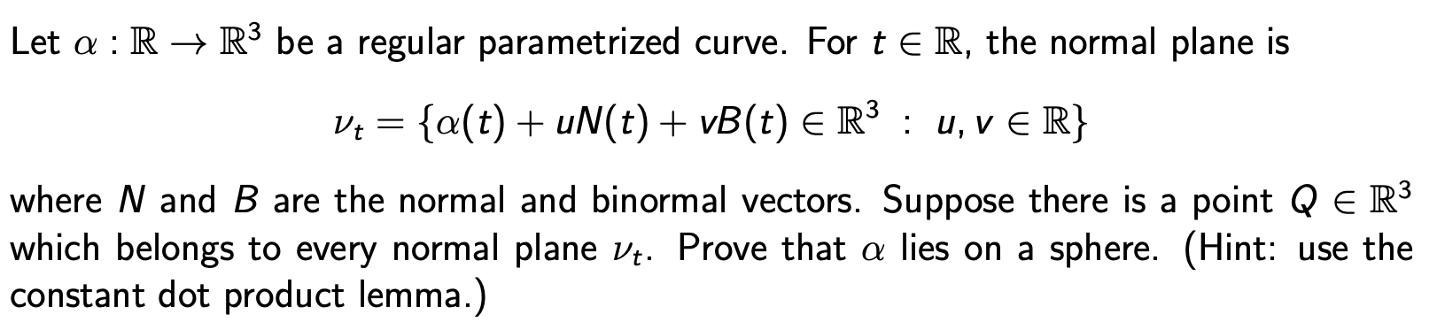 Let α:R→R3 be a regular parametrized curve. For t∈R, | Chegg.com