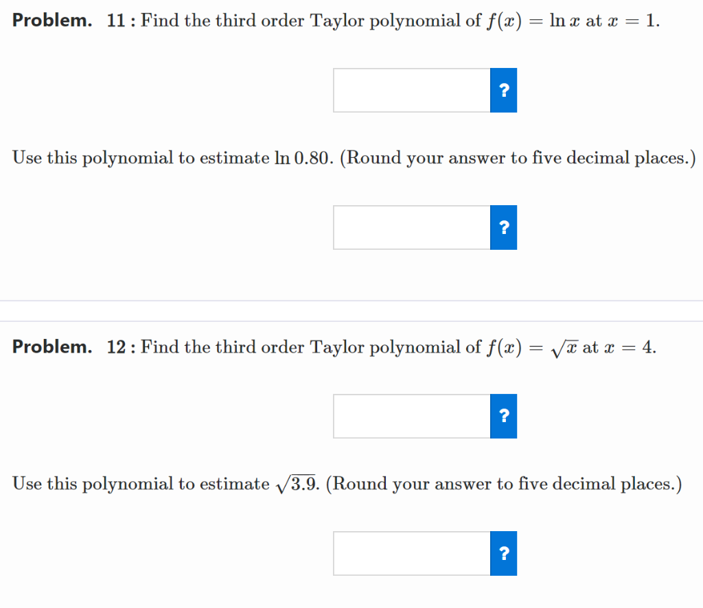 Solved Problem. 11: Find the third order Taylor polynomial | Chegg.com