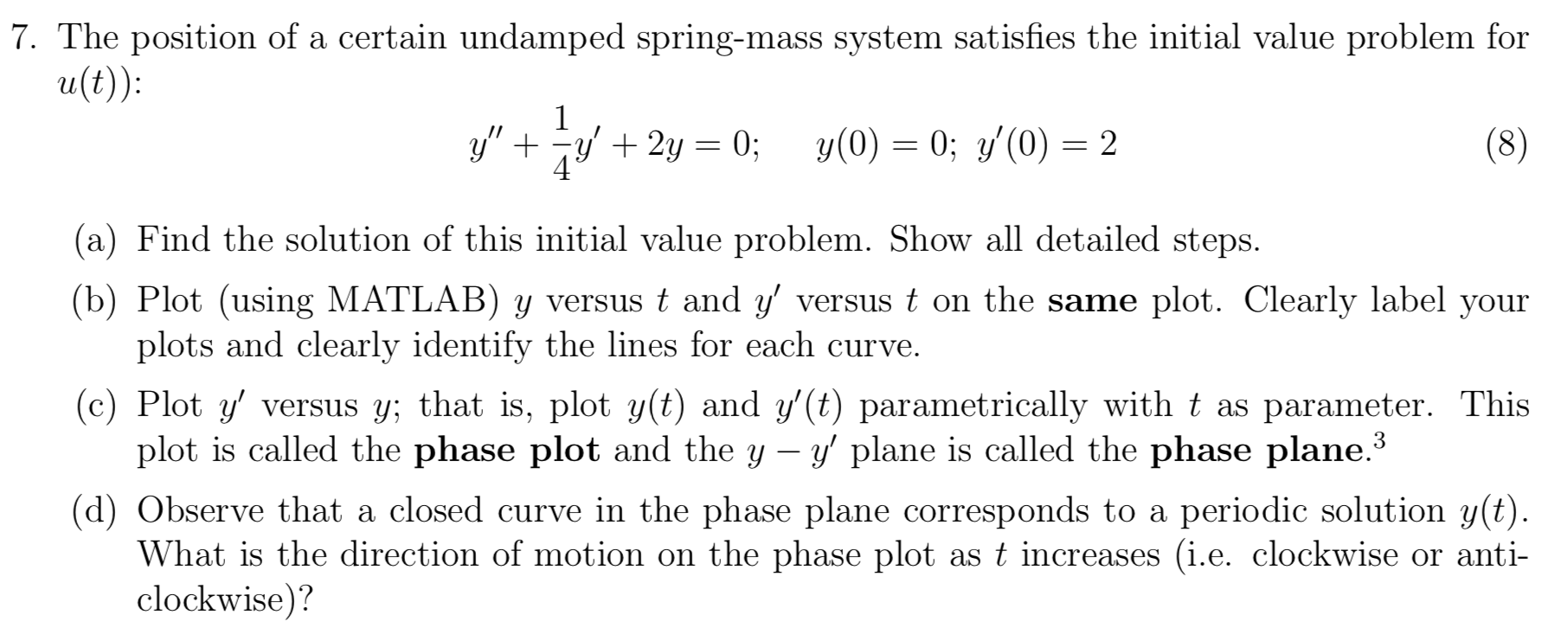 Solved 7. The position of a certain undamped spring-mass | Chegg.com