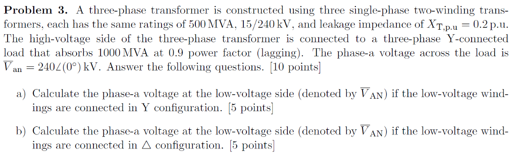 Solved Problem 3. A three-phase transformer is constructed | Chegg.com