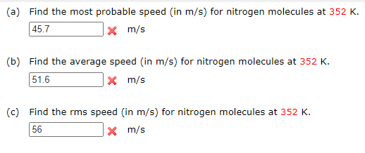 Solved (a) Find the most probable speed (in m/s) for | Chegg.com