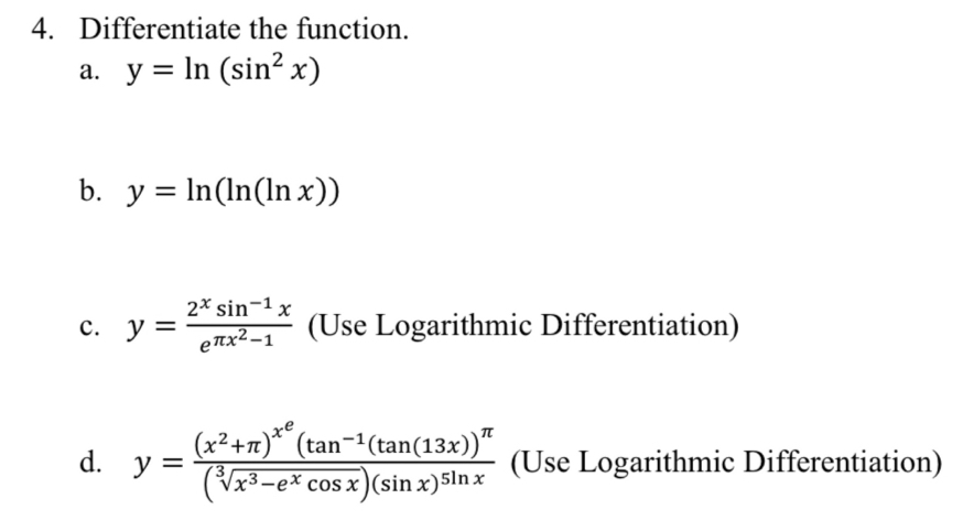 Solved 4. Differentiate the function. a. y=ln(sin2x) b. | Chegg.com