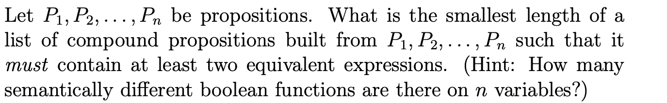 Let P1,P2,…,Pn be propositions. What is the smallest | Chegg.com
