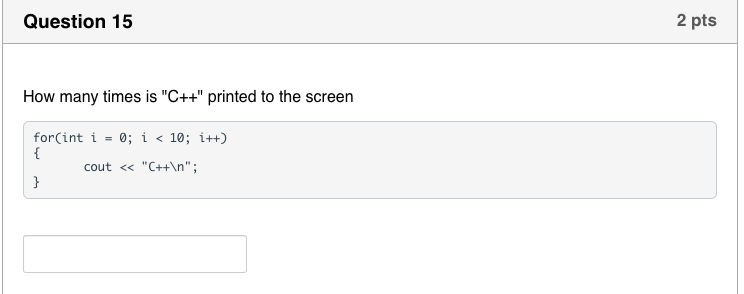 Solved How many times is "C++" printed to the screen | Chegg.com