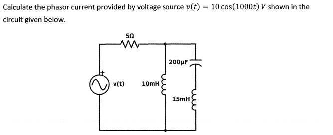 Solved Calculate the phasor current provided by voltage | Chegg.com
