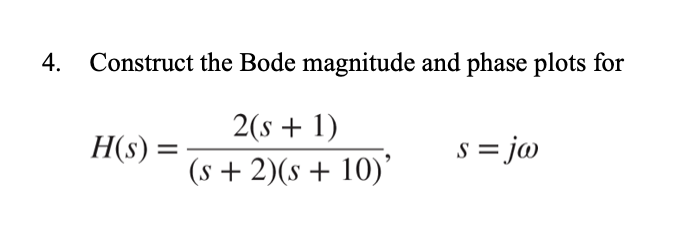 Construct The Bode Magnitude And Phase Plots For 