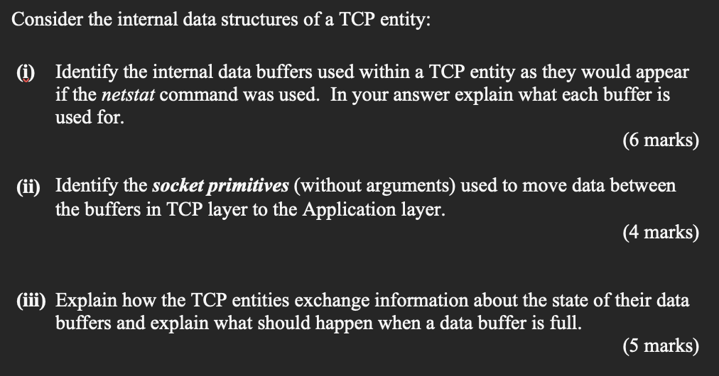 Solved Consider The Internal Data Structures Of A Tcp 